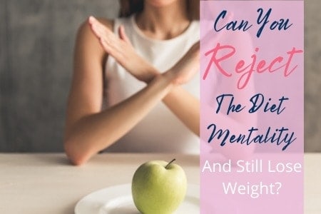 How To Reject The Diet Mentality - Phase Two Fitness